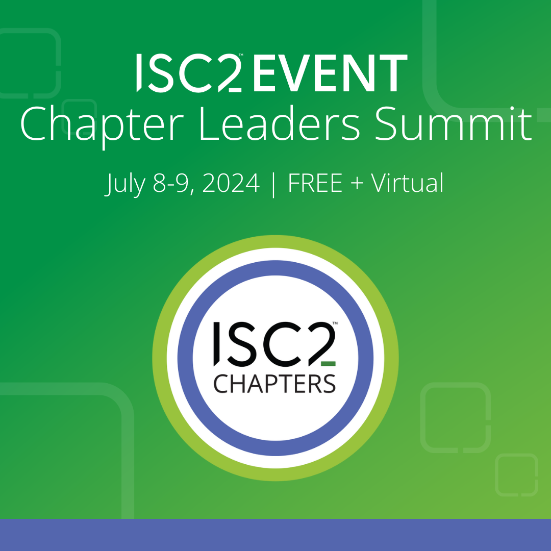Attend the Global Chapter Leaders Summit and Earn ... - ISC2 Community